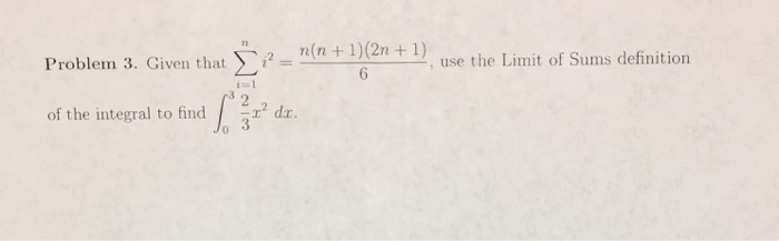 Solved Given that sigma^n_i = 1 i^2 = n(n + 1)(2n + 1)/6, | Chegg.com