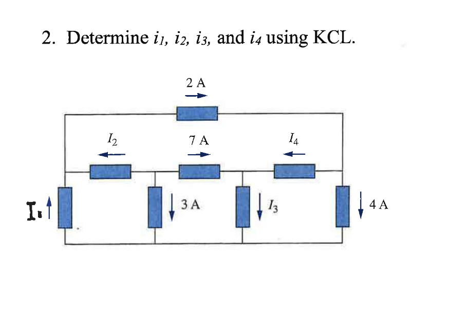 Solved 2. Determine ii, i2, i3, and i4 using KCL. , 2 A 12 | Chegg.com