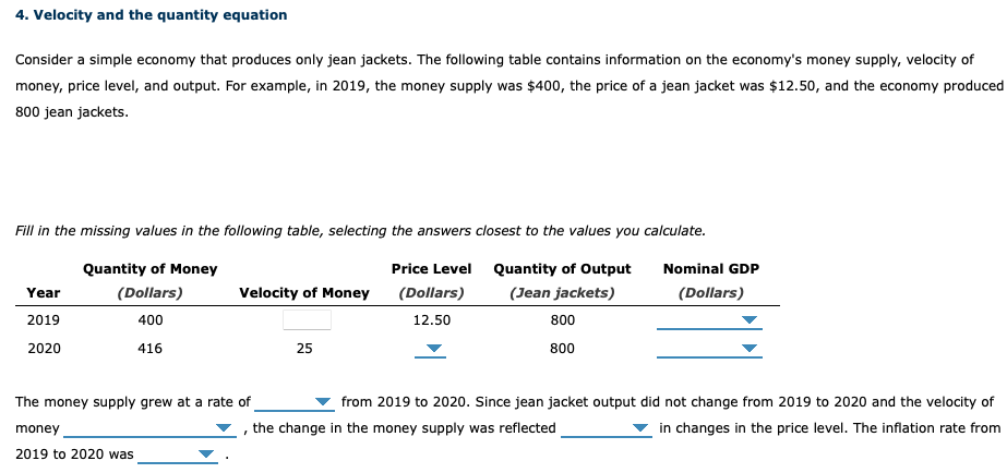 Solved 4. Velocity and the quantity equation Consider a | Chegg.com