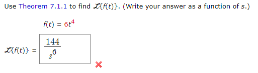 Solved Use Theorem 7.1.1 to find f(t)}. (Write your answer | Chegg.com