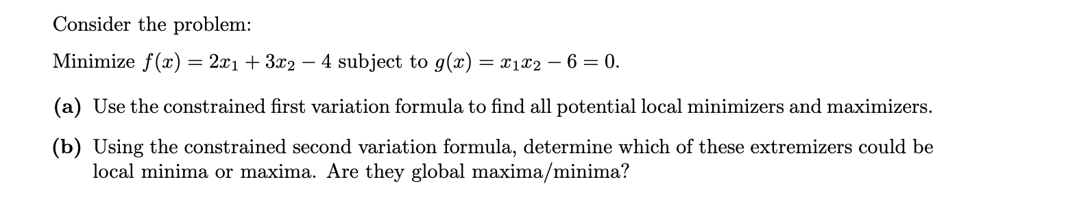 Solved Consider the problem: Minimize f(x)=2x1+3x2−4 subject | Chegg.com