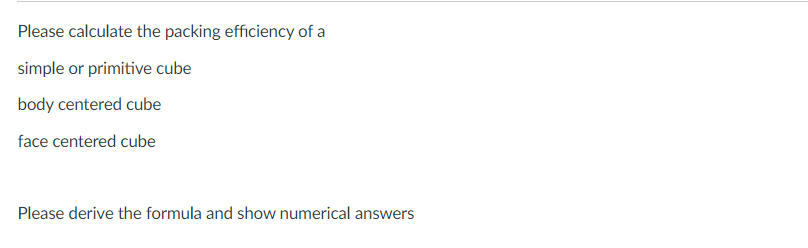 Solved Please calculate the packing efficiency of a simple | Chegg.com