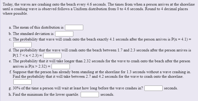 Solved Today, the waves are crashing onto the beach every | Chegg.com