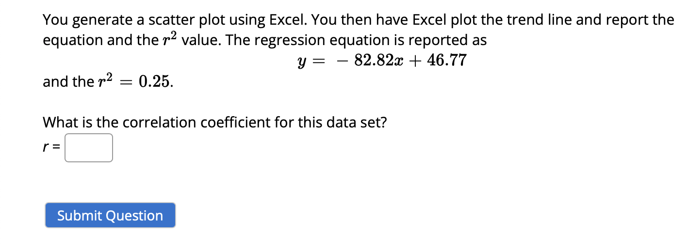 Solved You generate a scatter plot using Excel. You then | Chegg.com