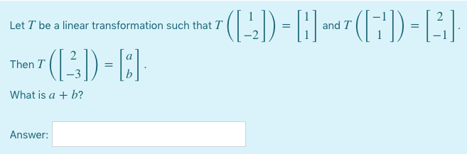 Solved Let T be a linear transformation such that I Let T be | Chegg.com