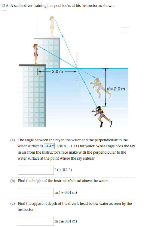 Solved 12-6 A scuba diver training in a pool looks at his | Chegg.com