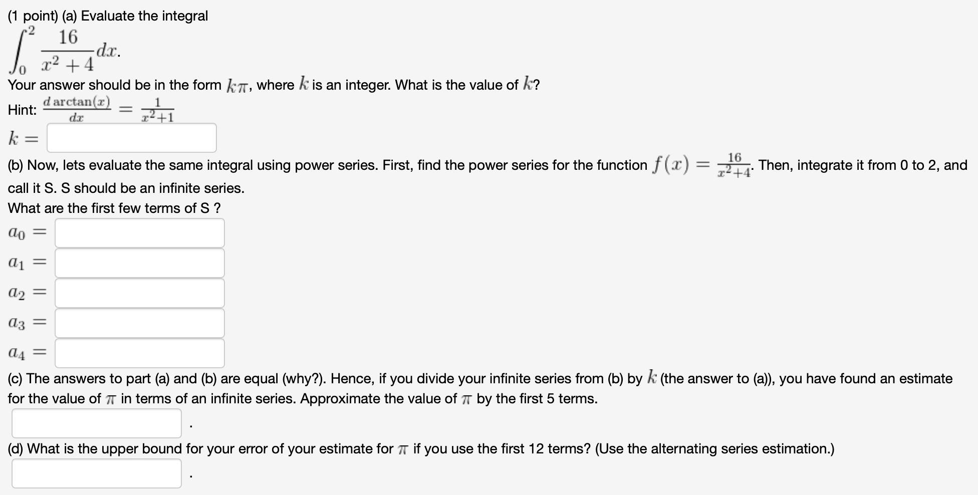 Solved (1 point) (a) Evaluate the integral ∫02x2+416dx Your | Chegg.com