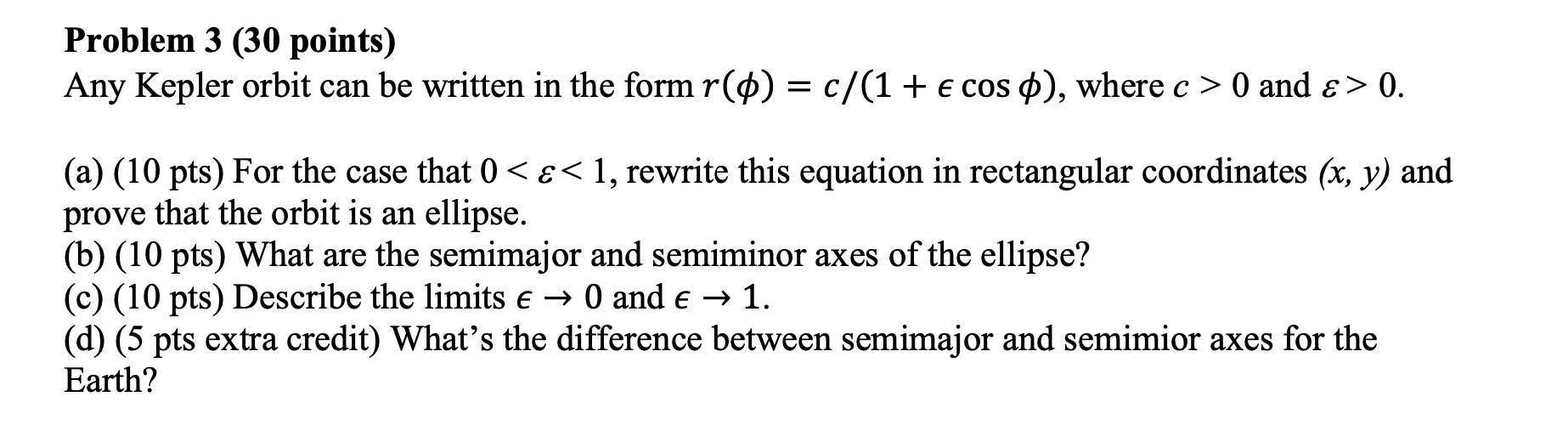 Solved Problem 3 (30 points) Any Kepler orbit can be written | Chegg.com
