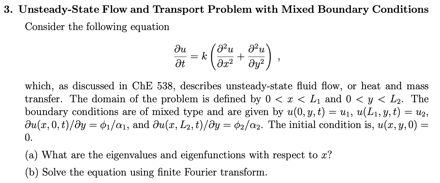 Solved Unsteady-State Flow and Transport Problem with Mixed | Chegg.com