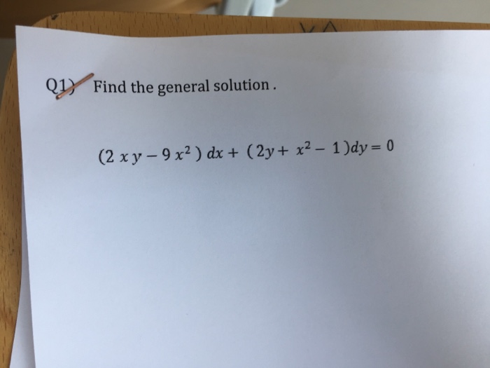 Solved Find the general solution. (2 xy - 9 x^2) dx + (2y + | Chegg.com