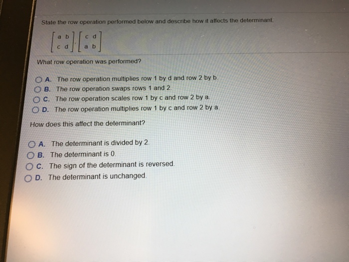 Solved State the row operation performed below and describe | Chegg.com