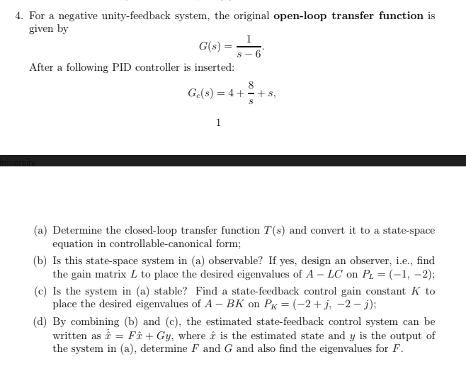 Solved 4. For a negative unity-feedback system, the original | Chegg.com
