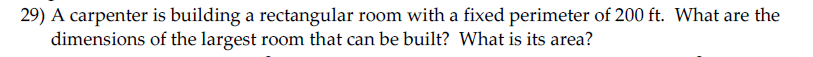 Solved 29) A carpenter is building a rectangular room with a | Chegg.com