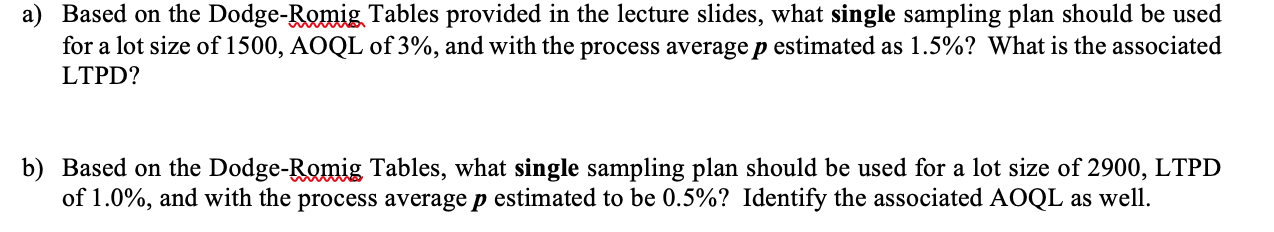 Based on the Dodge-Remig Tables provided in the | Chegg.com