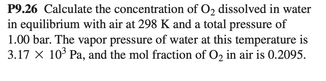Solved P9.26 Calculate the concentration of O2 dissolved in | Chegg.com