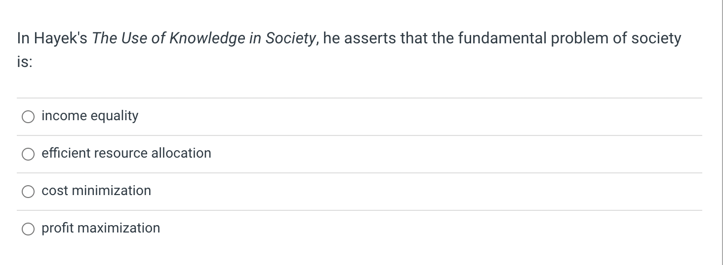 Solved In Hayek's The Use of Knowledge in Society, he | Chegg.com
