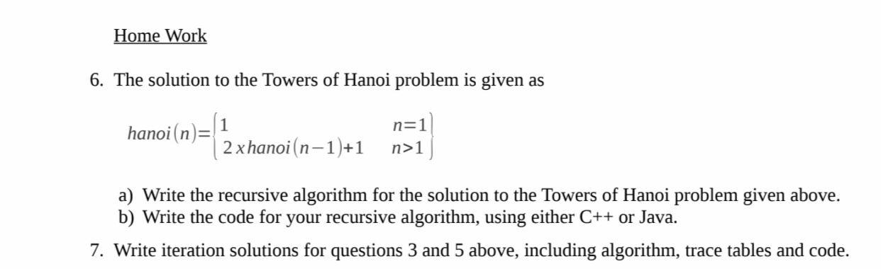 Solved Home Work 6. The solution to the Towers of Hanoi | Chegg.com