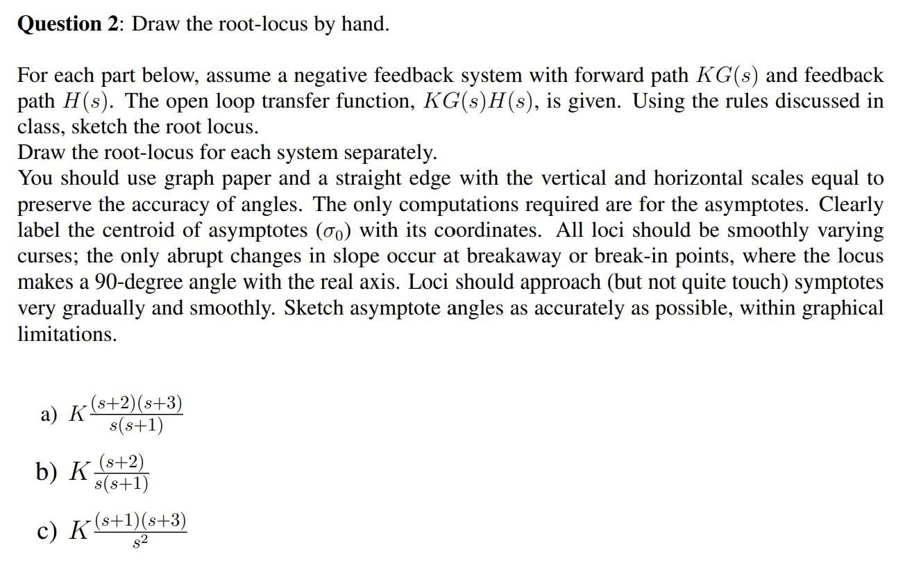 Solved For each part below, assume a negative feedback | Chegg.com