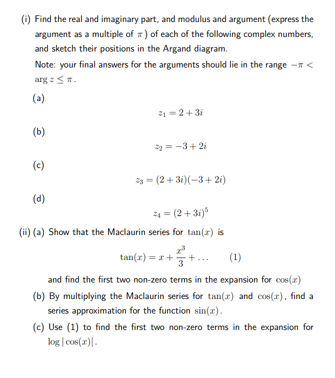 Solved (i) Find the real and imaginary part, and modulus and | Chegg.com