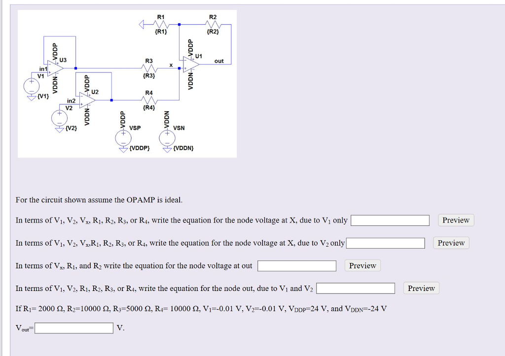 Solved R1 (R1) (R2) U3 R3 out (R3) U2 (V1) in2 V2 (R4) 0 VSP | Chegg.com