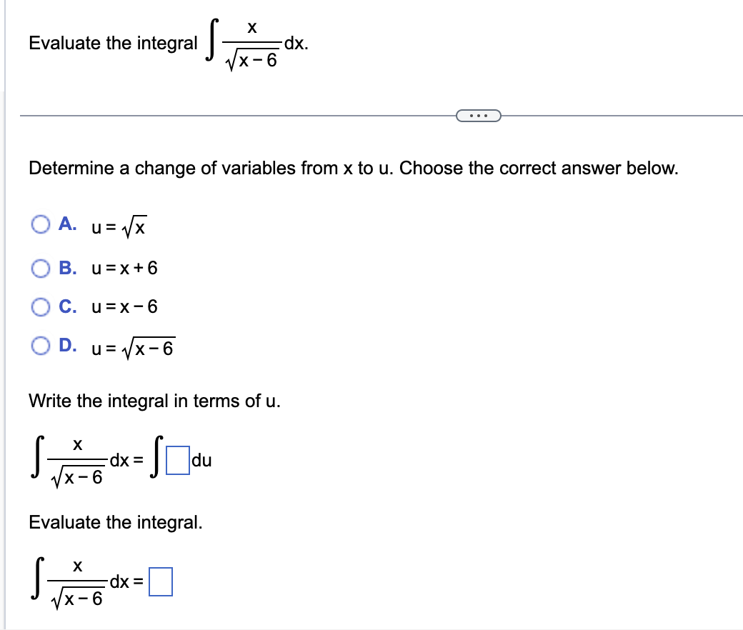 Solved Evaluate the integral ∫x−6xdx Determine a change of | Chegg.com
