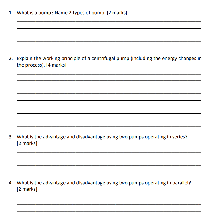 Solved 1. What is a pump? Name 2 types of pump. [2 marks] 2. | Chegg.com