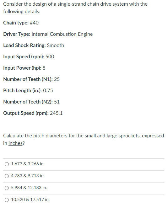 Solved Consider the design of a single-strand chain drive | Chegg.com