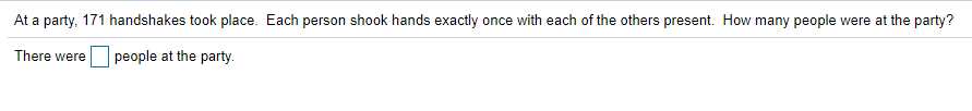 Solved At a party, 171 handshakes took place. Each person | Chegg.com