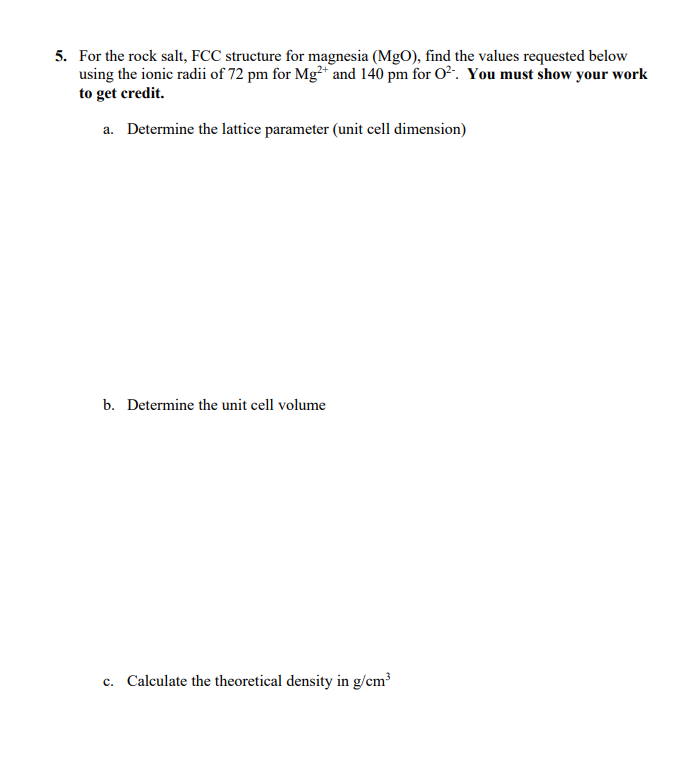 Solved 5. For the rock salt, FCC structure for magnesia | Chegg.com