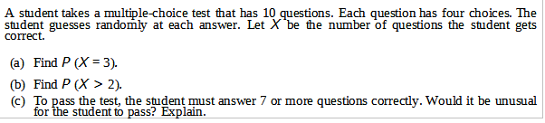 Solved A student takes a multiple-choice test that has 10 | Chegg.com