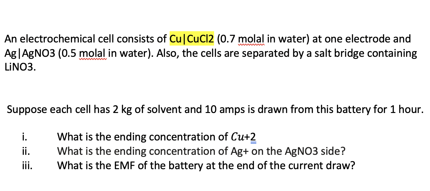Solved An electrochemical cell consists of Cul CuCl2 (0.7 | Chegg.com