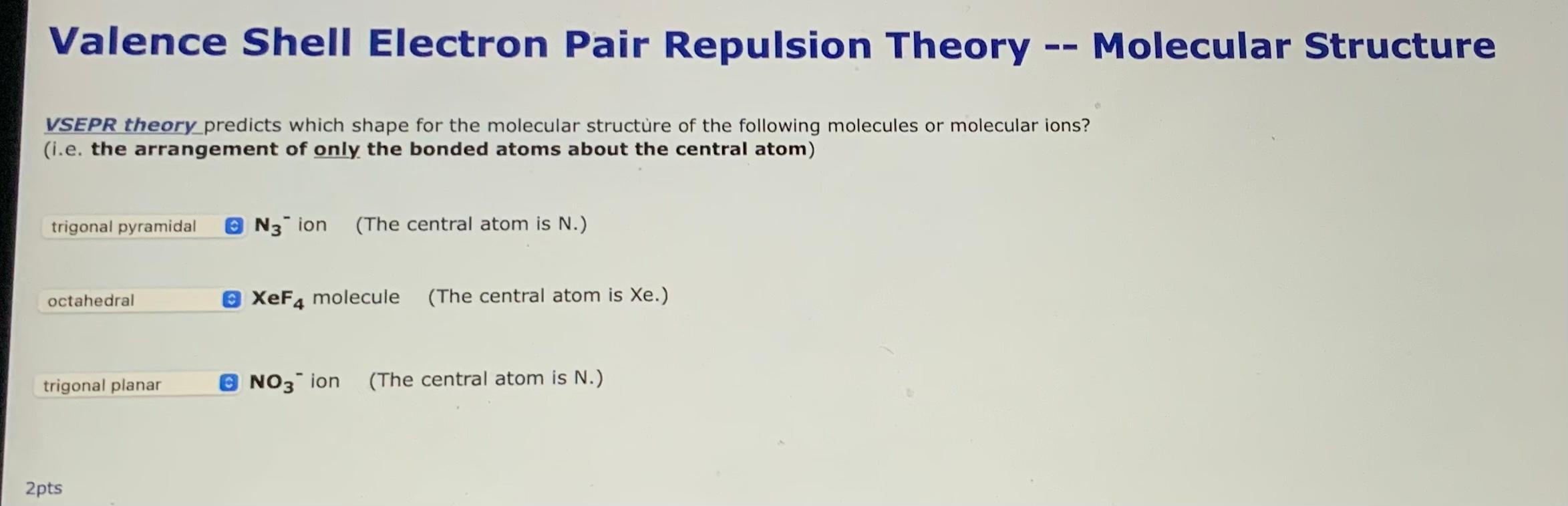 Solved Valence Shell Electron Pair Repulsion Theory -- | Chegg.com