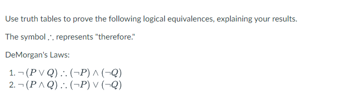 Solved Use truth tables to prove the following logical | Chegg.com