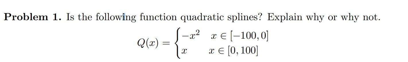 Solved Problem 1. Is the following function quadratic | Chegg.com