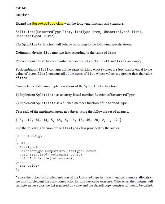 Solved CSC240 Exercise 2 Extend the UnsortedType class with | Chegg.com