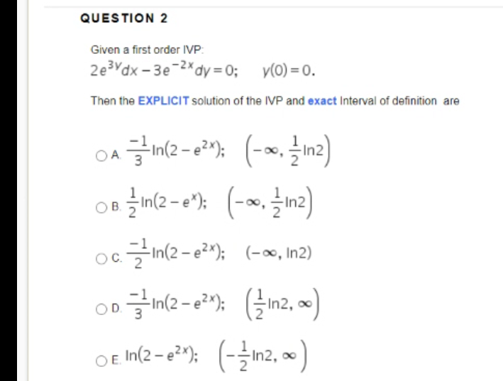 Solved QUESTION 2 Given a first order IVP 2e3Vdx - 3e-2X | Chegg.com