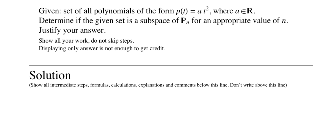 Solved Given: set of all polynomials of the form p(t)-a ț2, | Chegg.com