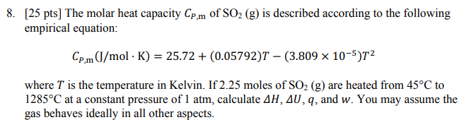 Solved [25 pts] The molar heat capacity CP, m of SO2( g) is | Chegg.com