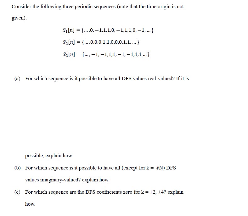 Solved Consider the following three periodic sequences (note | Chegg.com