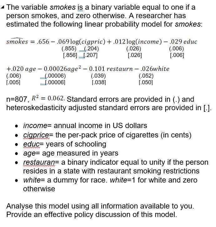 Solved The Variable Smokes Is A Binary Variable Equal To One 