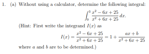 Solved 1. (a) Without using a calculator, determine the | Chegg.com