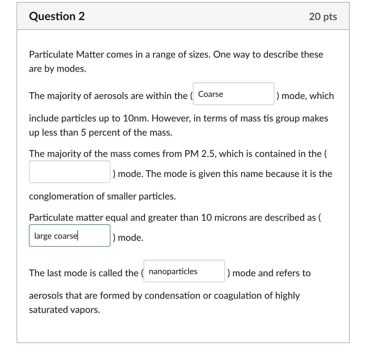 Solved Particulate Matter comes in a range of sizes. One way | Chegg.com