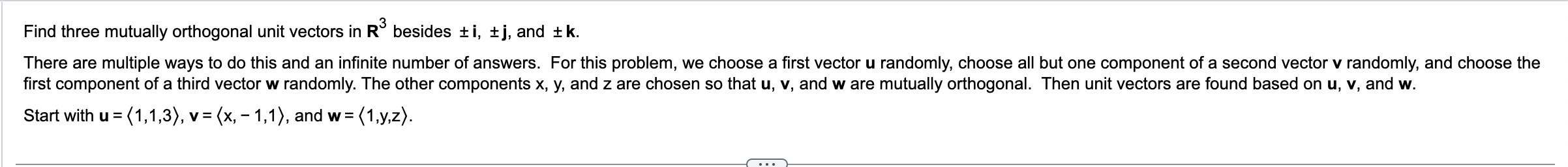 Solved Find three mutually orthogonal unit vectors in R3 | Chegg.com
