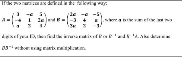 Solved If the two matrices are defined in the following way: | Chegg.com