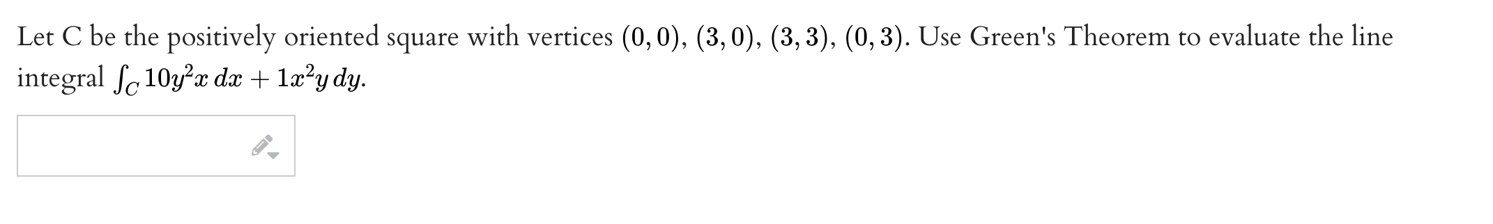 Solved Let C Be The Positively Oriented Square With Vertices 