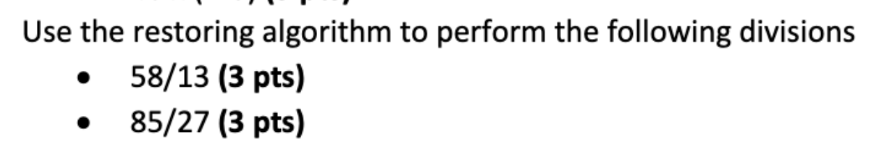 Solved Use the restoring algorithm to perform the following | Chegg.com