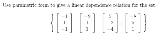 Solved Use parametric form to give a linear dependence | Chegg.com