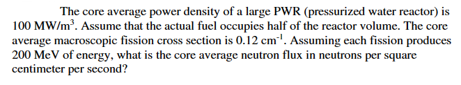 Solved The core average power density of a large PWR | Chegg.com