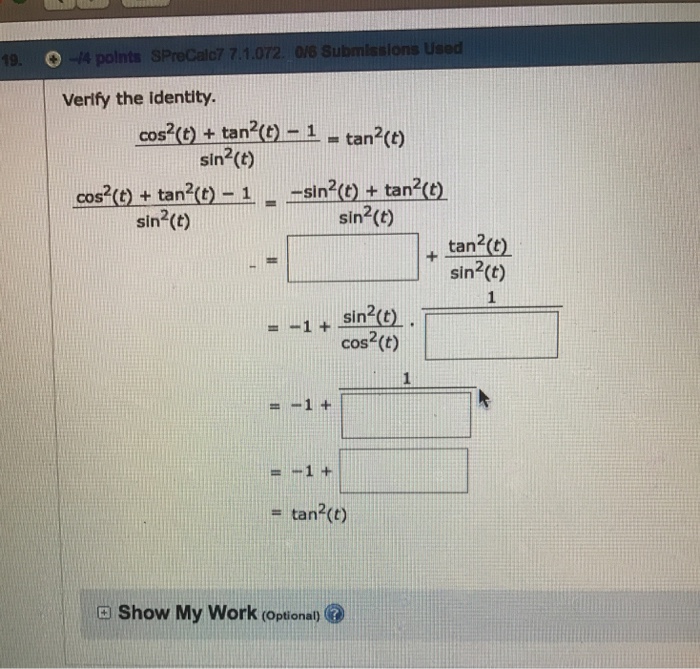 Solved Verify the Identity. cos^2(t) + tan^2(t) - | Chegg.com