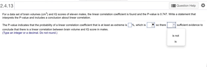 Solved 2.4.13 For a data set of brain volumes (cm2) and 1Q | Chegg.com